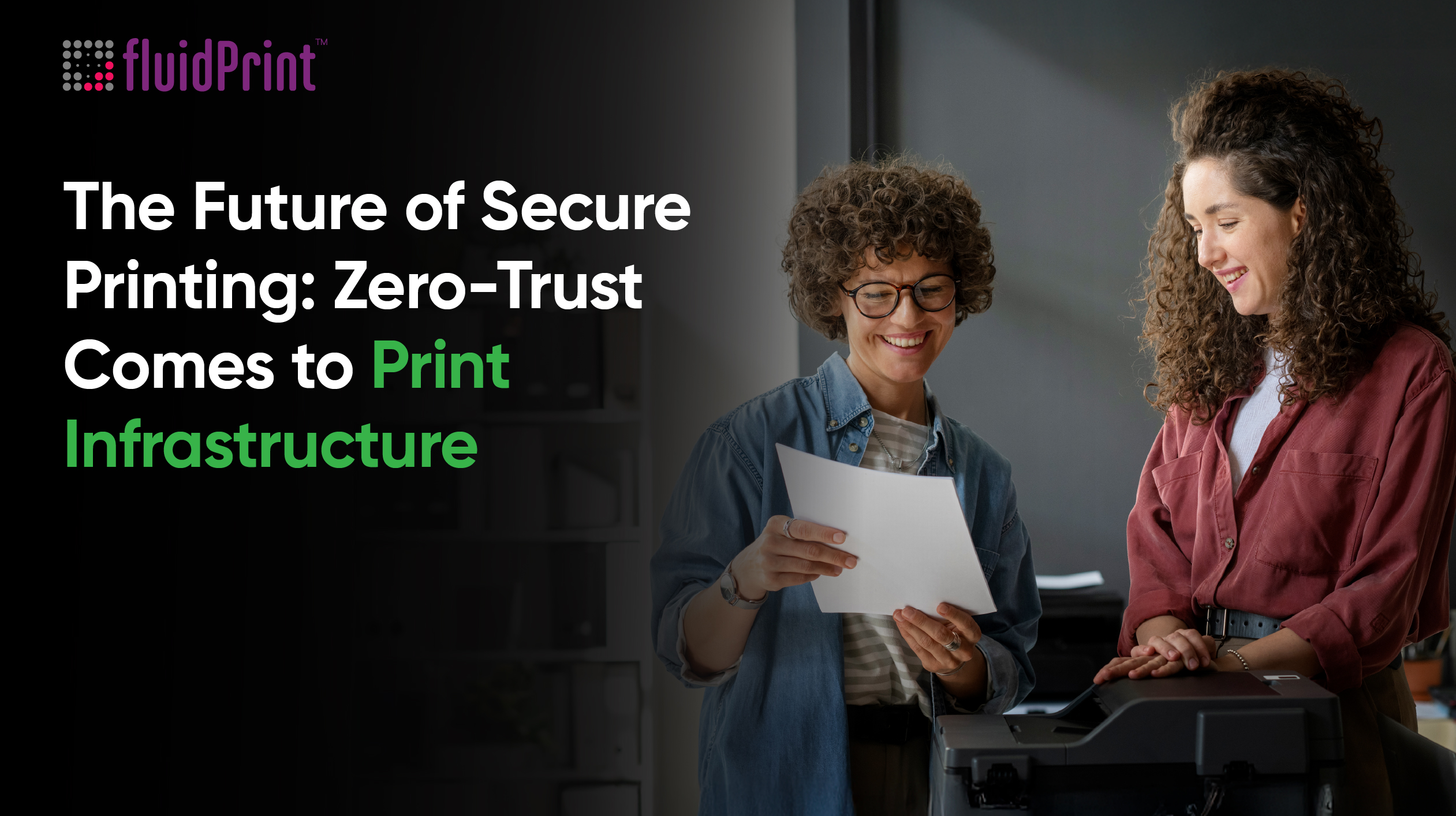 Future of Secure Printing: Zero Trust for Print Security